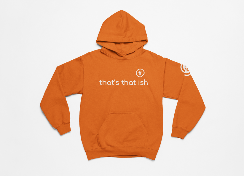"That's That Ish" Hoodie – That Ish Store